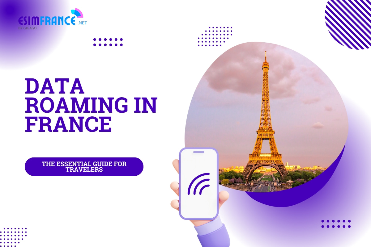 Data Roaming in France: #1 Helpful Guide for Travelers 2026